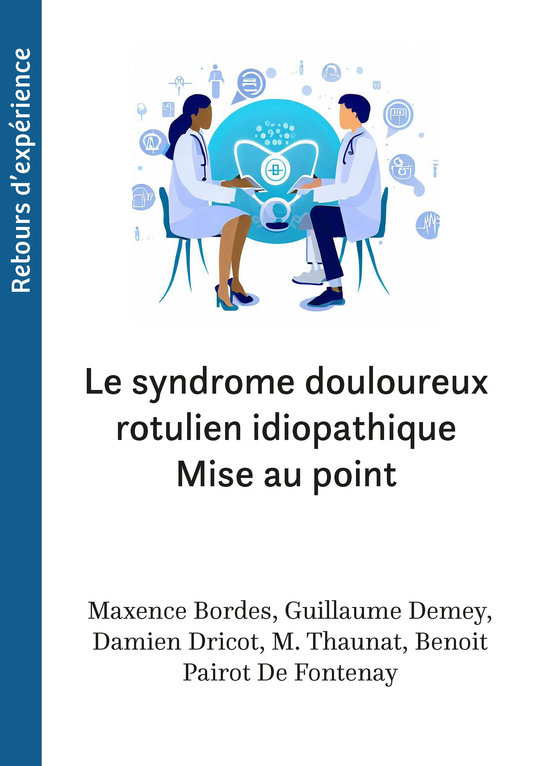 Le syndrome douloureux rotulien idiopathique : mise au point – Maîtrise ...
